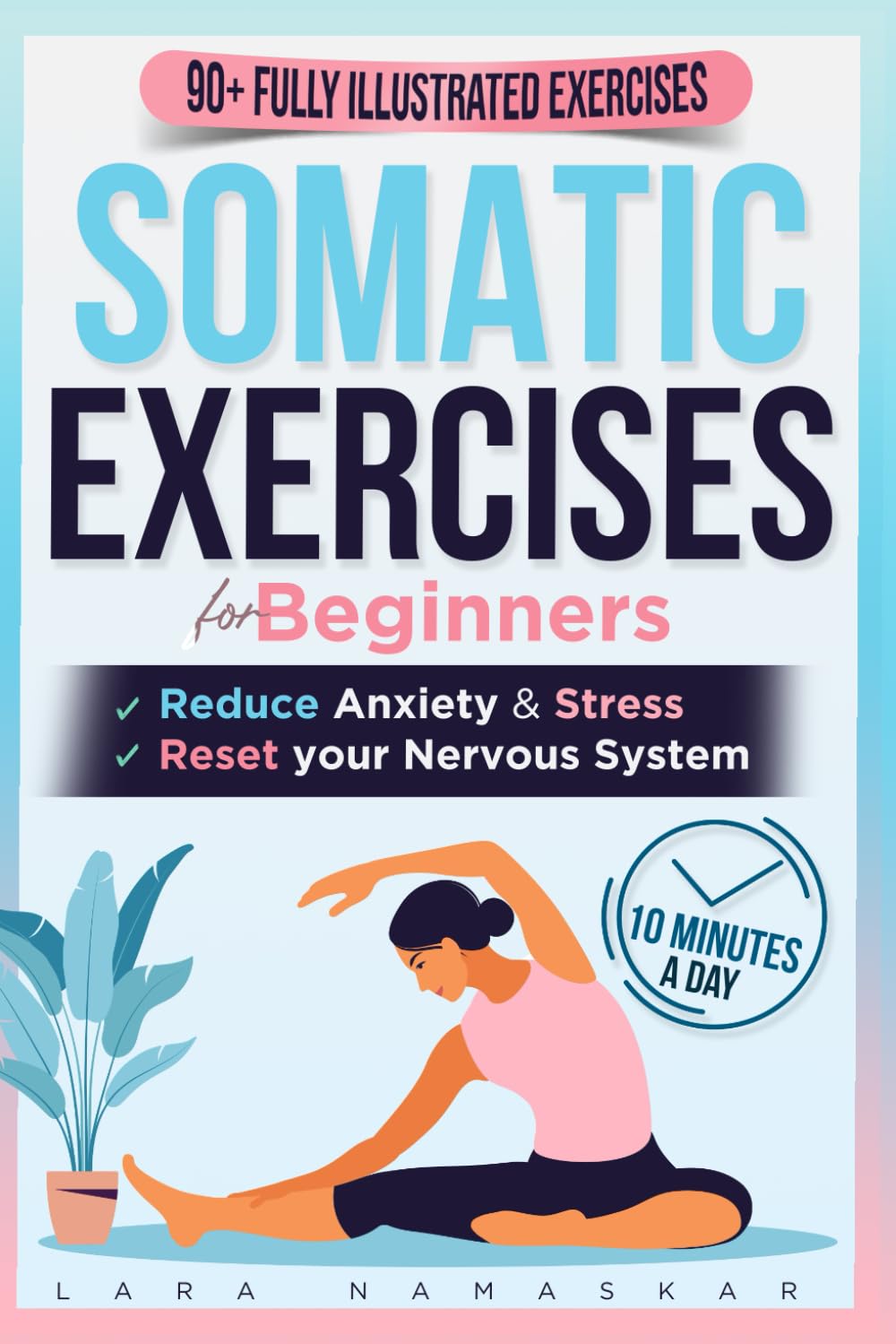 Somatic Exercises for Beginners: Achieve Mind-Body Balance, Lose Weight ...