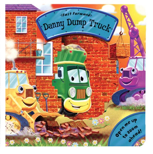 Danny Dump Truck (Fast Forward): Rivers-moore, Debbie, McPhillips, Robert: 9780764164682: Amazon ...