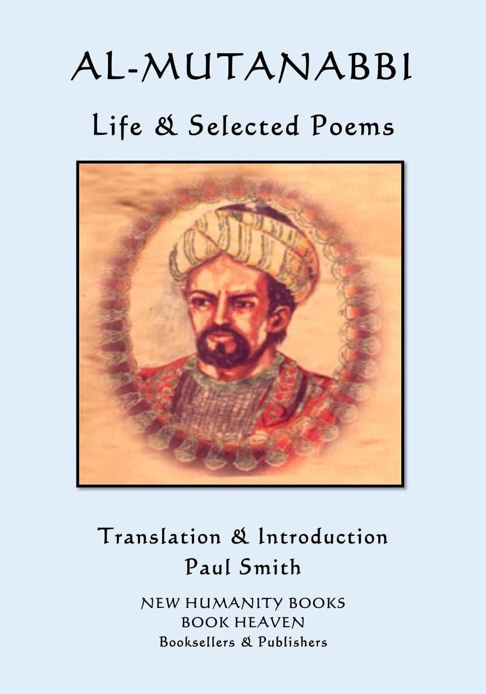 Amazon | Al-Mutanabbi - Life & Selected Poems | al-Mutanabbi, Smith ...