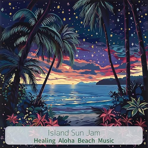 Amazon MusicでIsland Sun JamのHealing Aloha Beach Musicを再生する