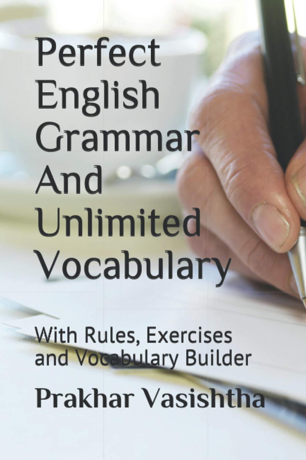 Amazon | Perfect English Grammar And Unlimited Vocabulary: With Rules ...