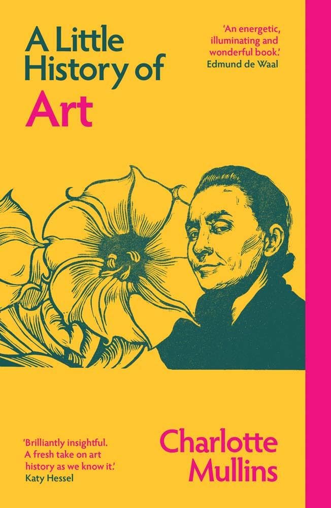A Little History of Art (Little Histories): Amazon.co.uk: Mullins ...
