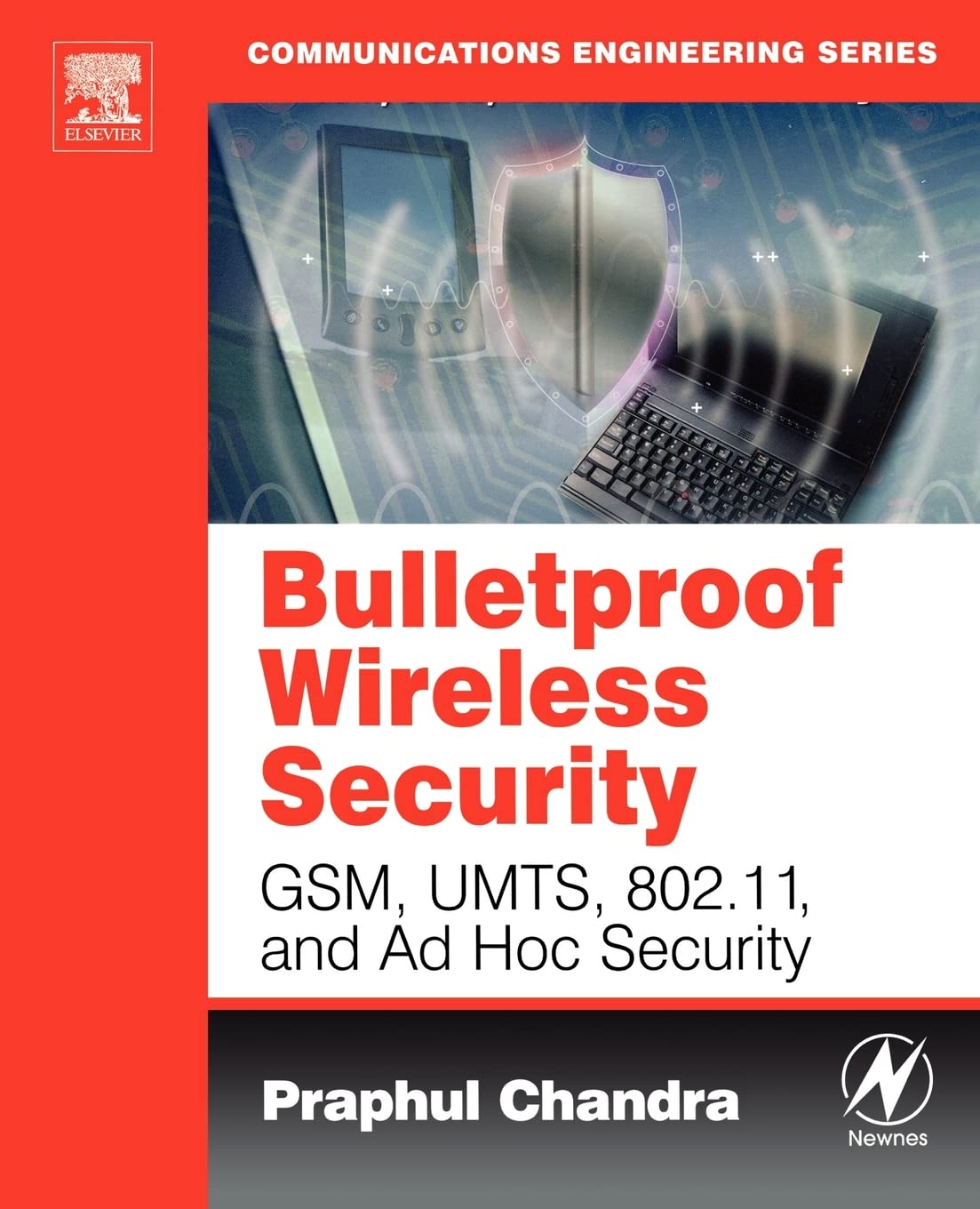 Amazon.com: Bulletproof Wireless Security: 9780750677462: Chandra, Praphul: Books