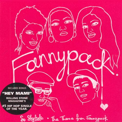FANNYPACK - So Stylistic / Theme from Fannypack / Hey Mami - Amazon.com ...