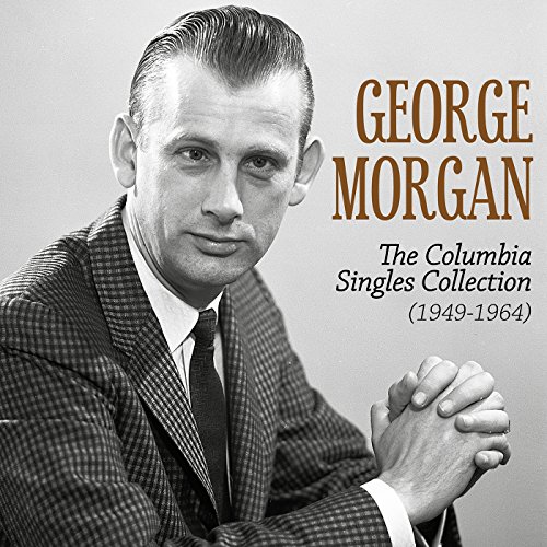 Spiele The Columbia Singles Collection (1949-1964) von George Morgan ...