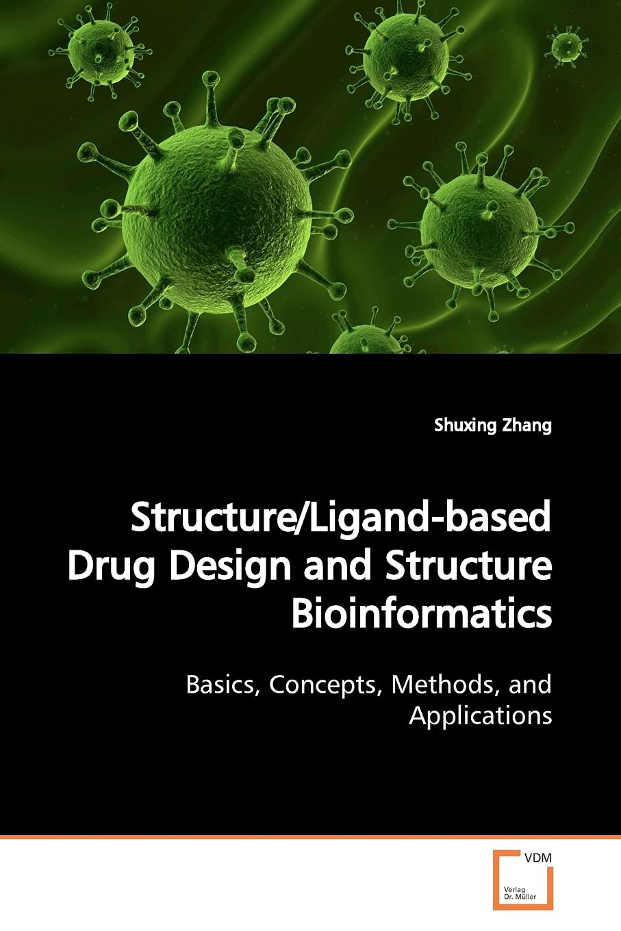Structure/Ligand-based Drug Design and Structure Bioinformatics: Basics ...