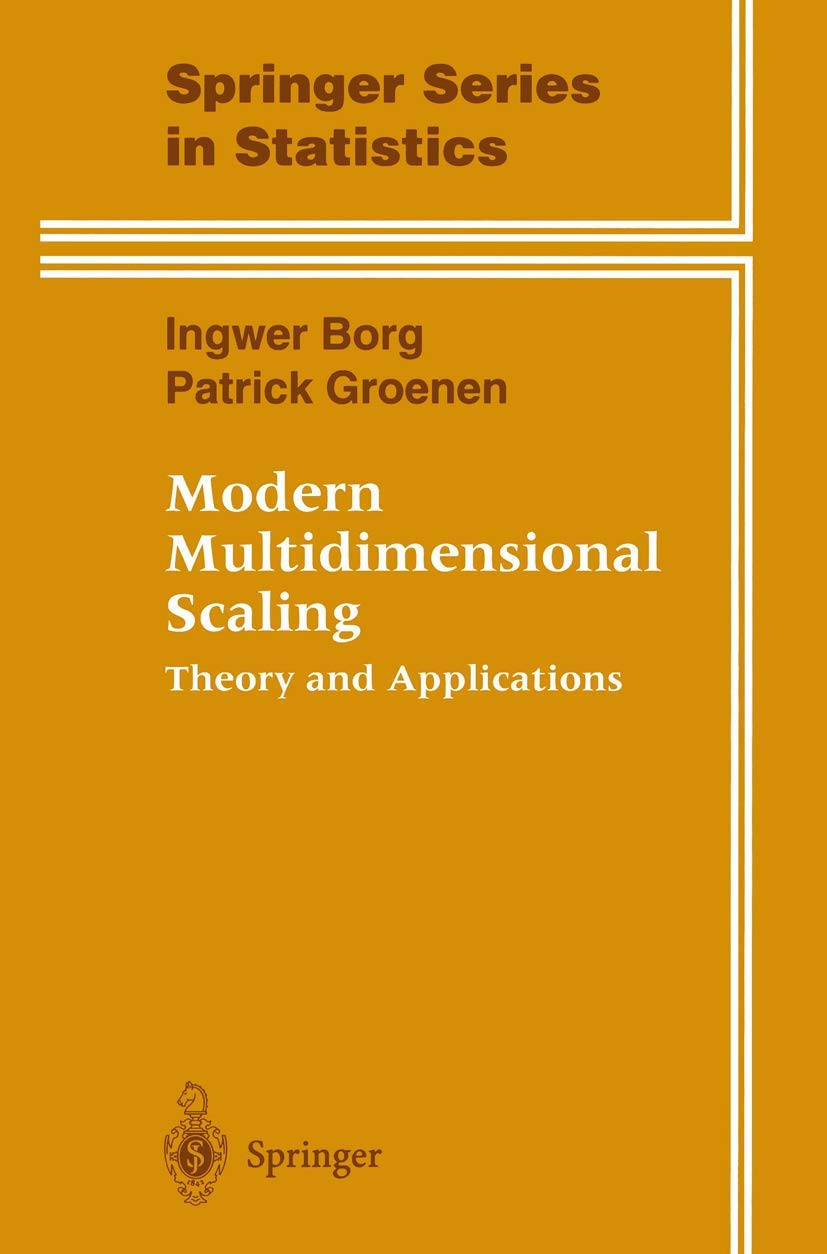 Modern Multidimensional Scaling: Theory and Applications (Springer ... Modern Multidimensional Scaling: Theory and Applications (Springer ...