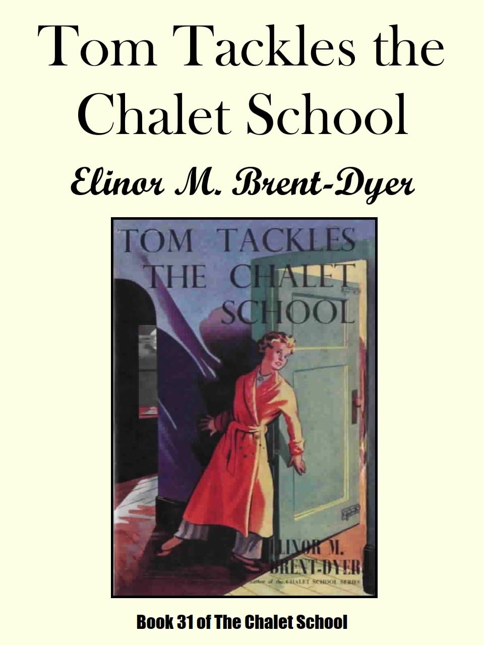Amazon.com: Tom Tackles the Chalet School eBook : Brent-Dyer, Elinor M ...