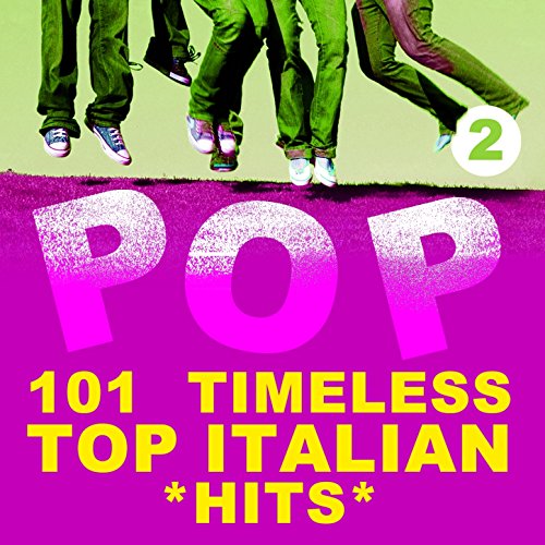 Amazon.com: 101 Timeless Top Italian Hits, Vol. 2 : VARIOUS ARTISTS ...
