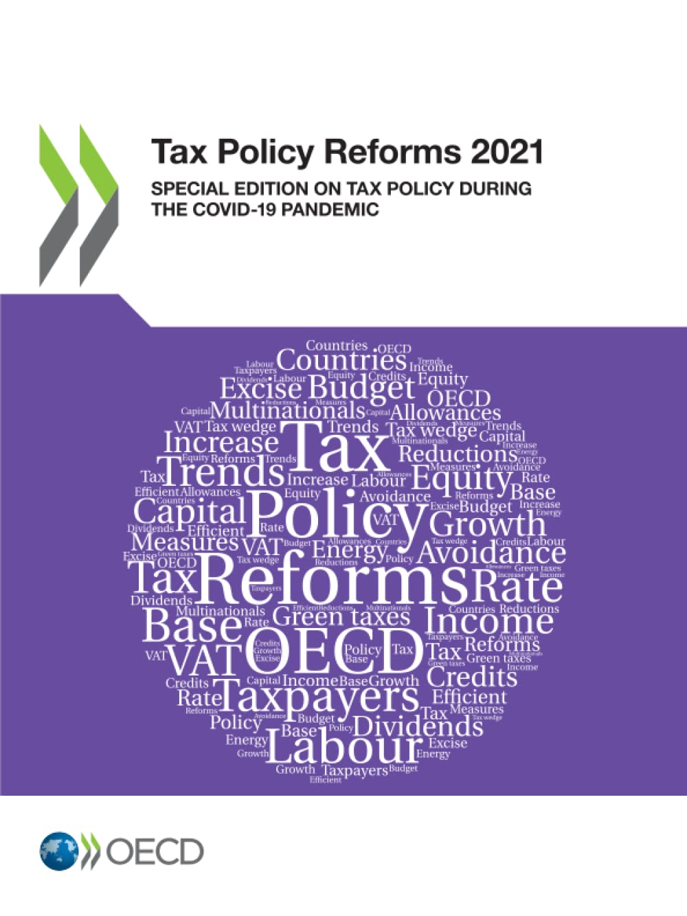 Tax Policy Reforms 2021: Special Edition on Tax Policy during the COVID ...