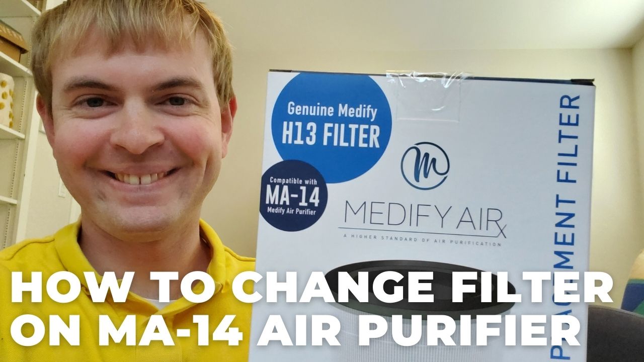 Watch How to Change the Filter on Medify Air MA-14 Air Purifier on ...