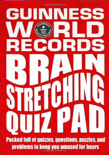Guinness World Records: Brain Stretching Quiz Pad : Richards, Jon ...