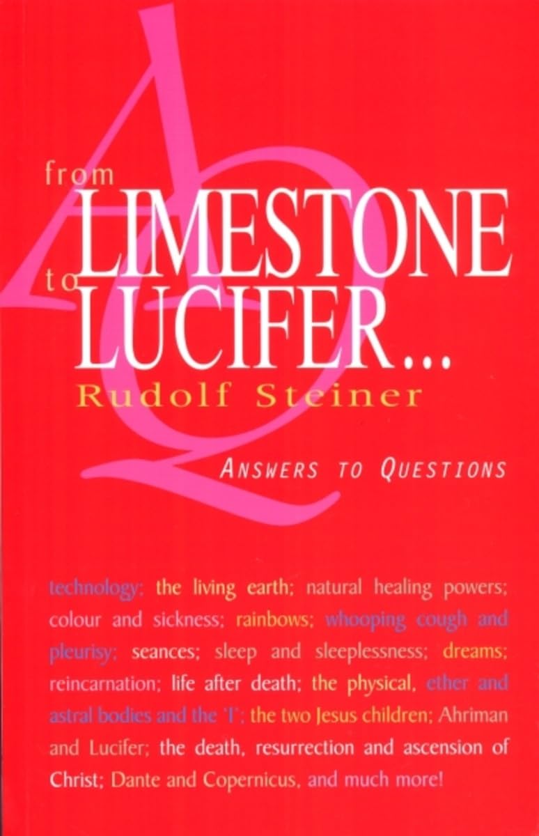 From Limestone to Lucifer . . .: Answers to Questions (CW 349): Steiner ...