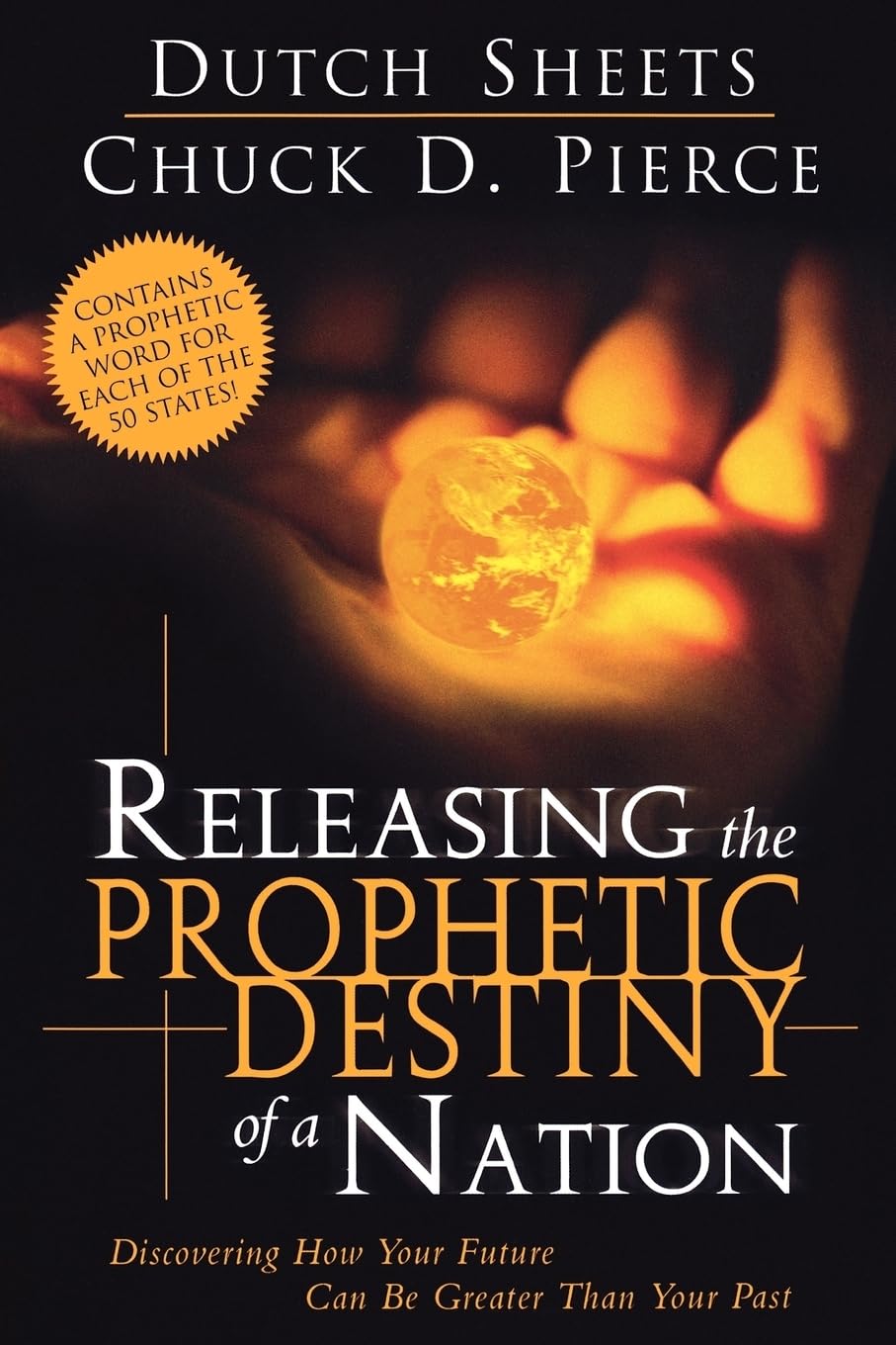 Releasing The Prophetic Destiny Of A Nation: Discovering How Your ...