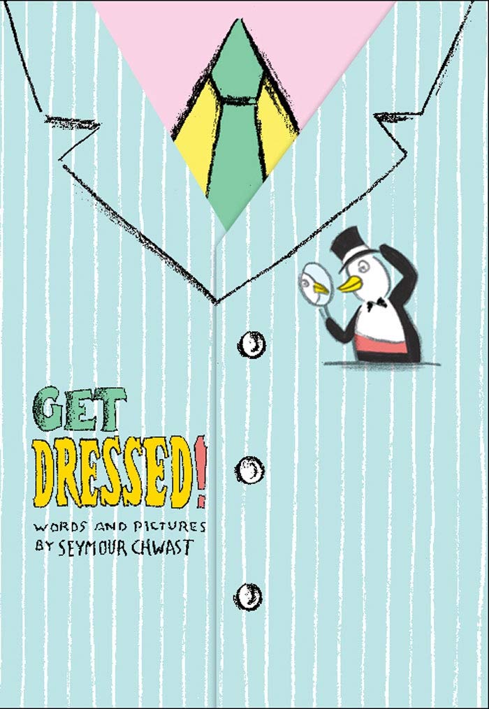 Amazon.com: Get Dressed!: 9781419701078: Chwast, Seymour: Books