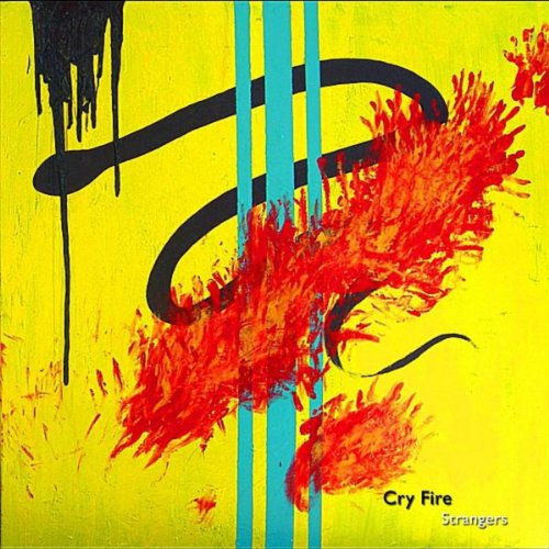 Amazon.com: Strangers : Cry Fire: Digital Music