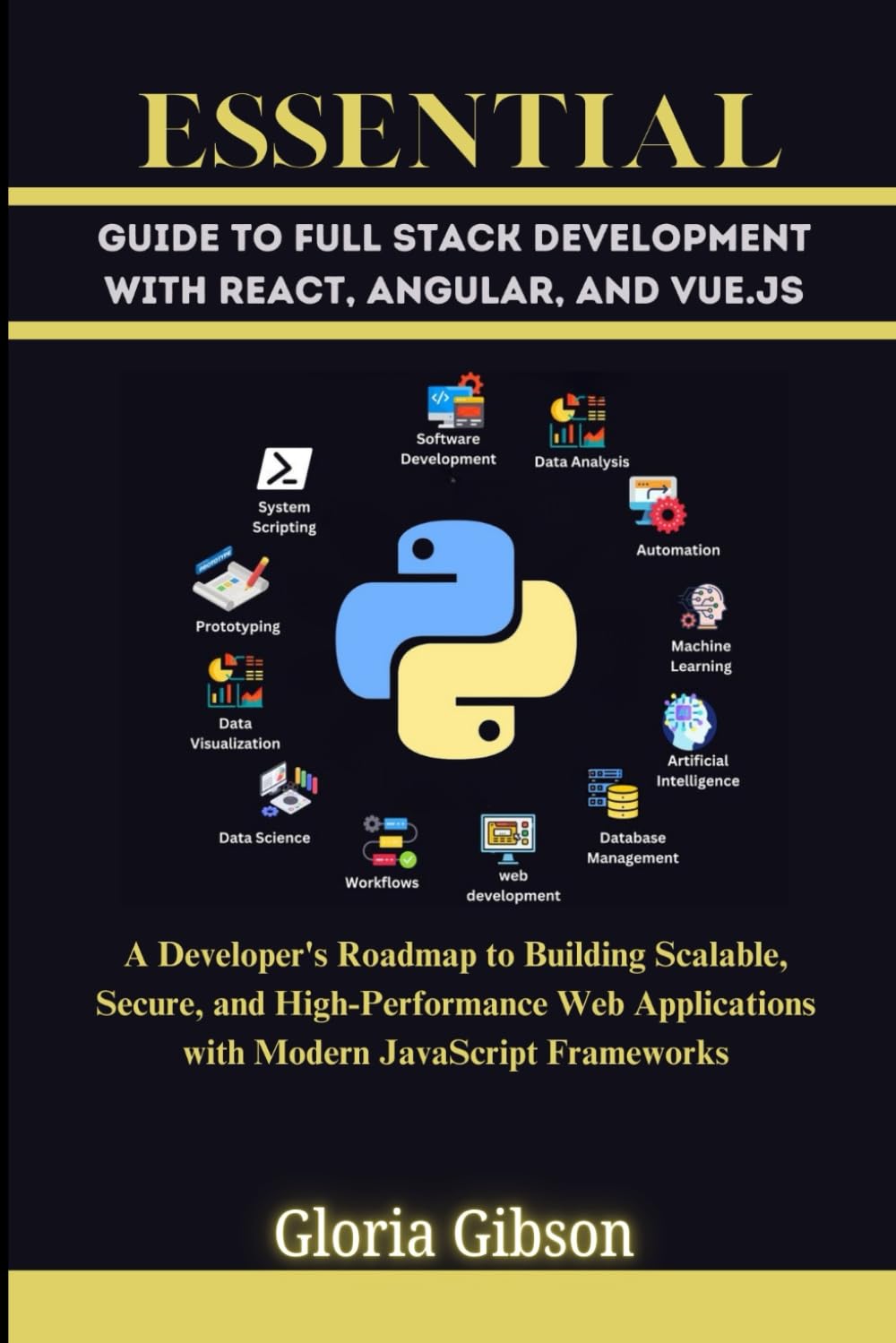 Buy Essential Guide To Full Stack Development With React Angular And