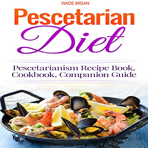 Amazon.com: Pescetarian Diet: Pescetarianism Recipe Book, Cookbook ...