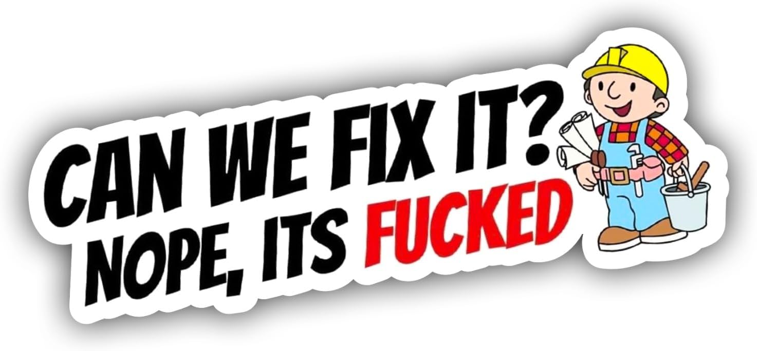 Amazon.com: Can We Fix It? Vinyl Sticker Decal - 7x3 Inches Funny ...