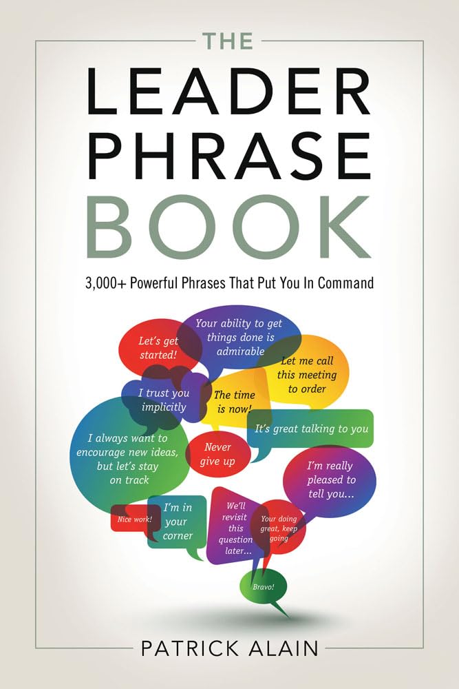 Amazon.com: The Leader Phrase Book: 3,000+ Powerful Phrases That Put ...
