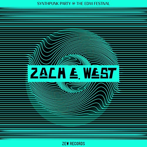 Play SynthPunk Party @ the EDM Festival by Zach E. West on Amazon Music