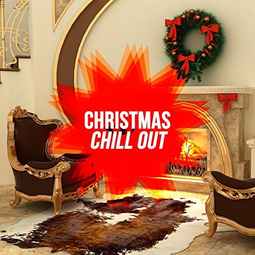 Amazon.com: Christmas Chill Out : VARIOUS ARTISTS: Digital Music