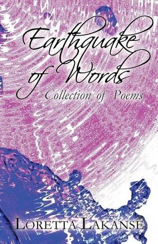 Earthquake of Words: Collection of Poems: Lakanse, Loretta ...