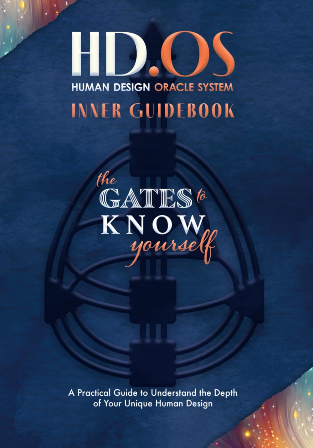 HD.OS : Human Design Oracle System: The Gates to Know Yourself - Inner ...