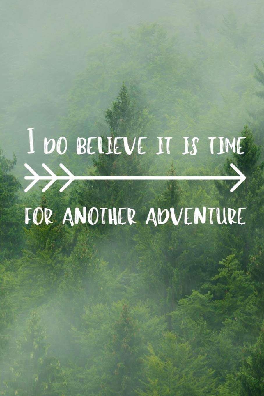 I Do Believe It Is Time For Another Adventure: Adventurers Quote ...