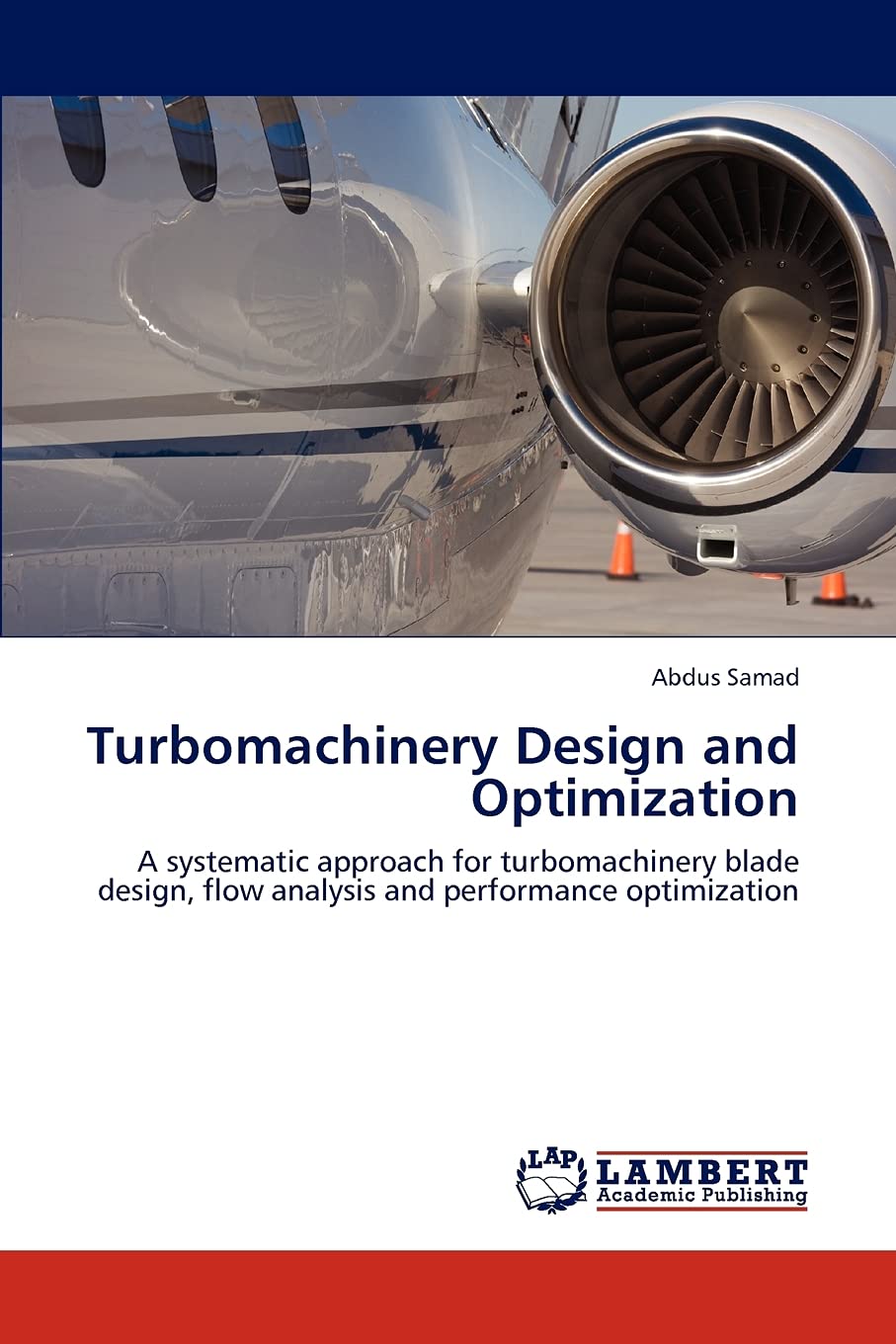 Turbomachinery Design and Optimization: A systematic approach for ...
