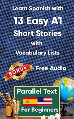 Amazon.com: Learn Spanish with 13 Easy A1 Short Stories with Vocabulary ...