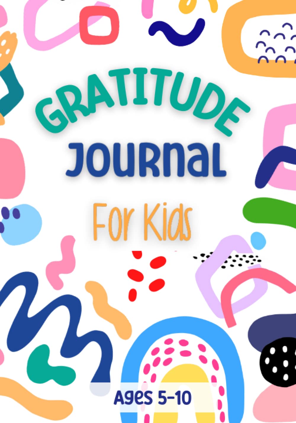 Amazon.com: Gratitude Journal for Kids Aged 5-10: 70 Days of Gratitude ...