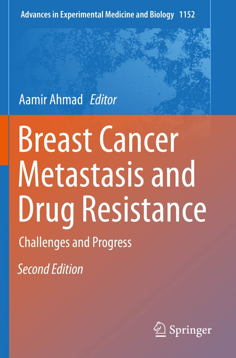 Breast Cancer Metastasis and Drug Resistance: Challenges and Progress ...