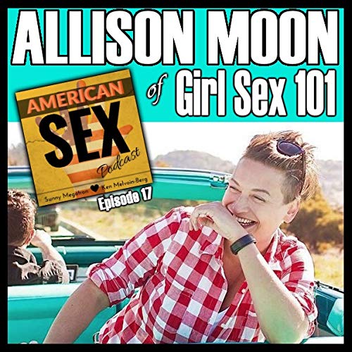 Allison Moon Of Girl Sex 101 Ep 17 Audible Books