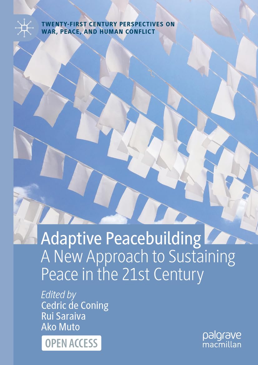 Amazon | Adaptive Peacebuilding: A New Approach to Sustaining Peace in ...
