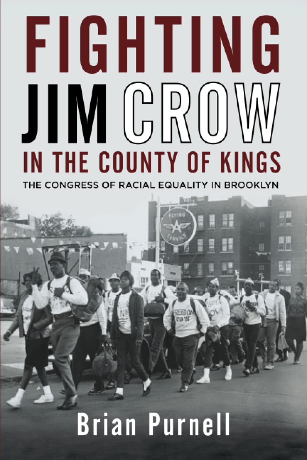 Fighting Jim Crow in the County of Kings: The Congress of Racial ...