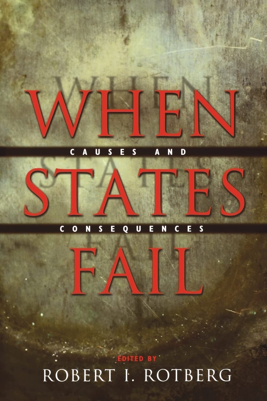 When States Fail – Causes and Consequences: Amazon.co.uk: Rotberg ...