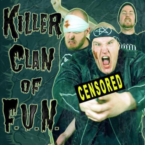 Play Killer Clan of F.U.N. by Killer Clan of F.U.N. on Amazon Music
