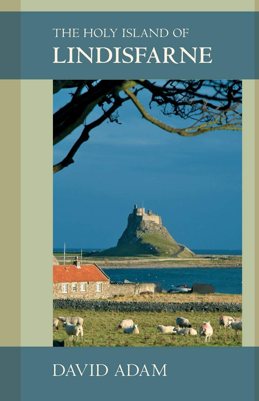 The Holy Island of Lindisfarne: Adam, David: 9780281058983: Amazon.com ...