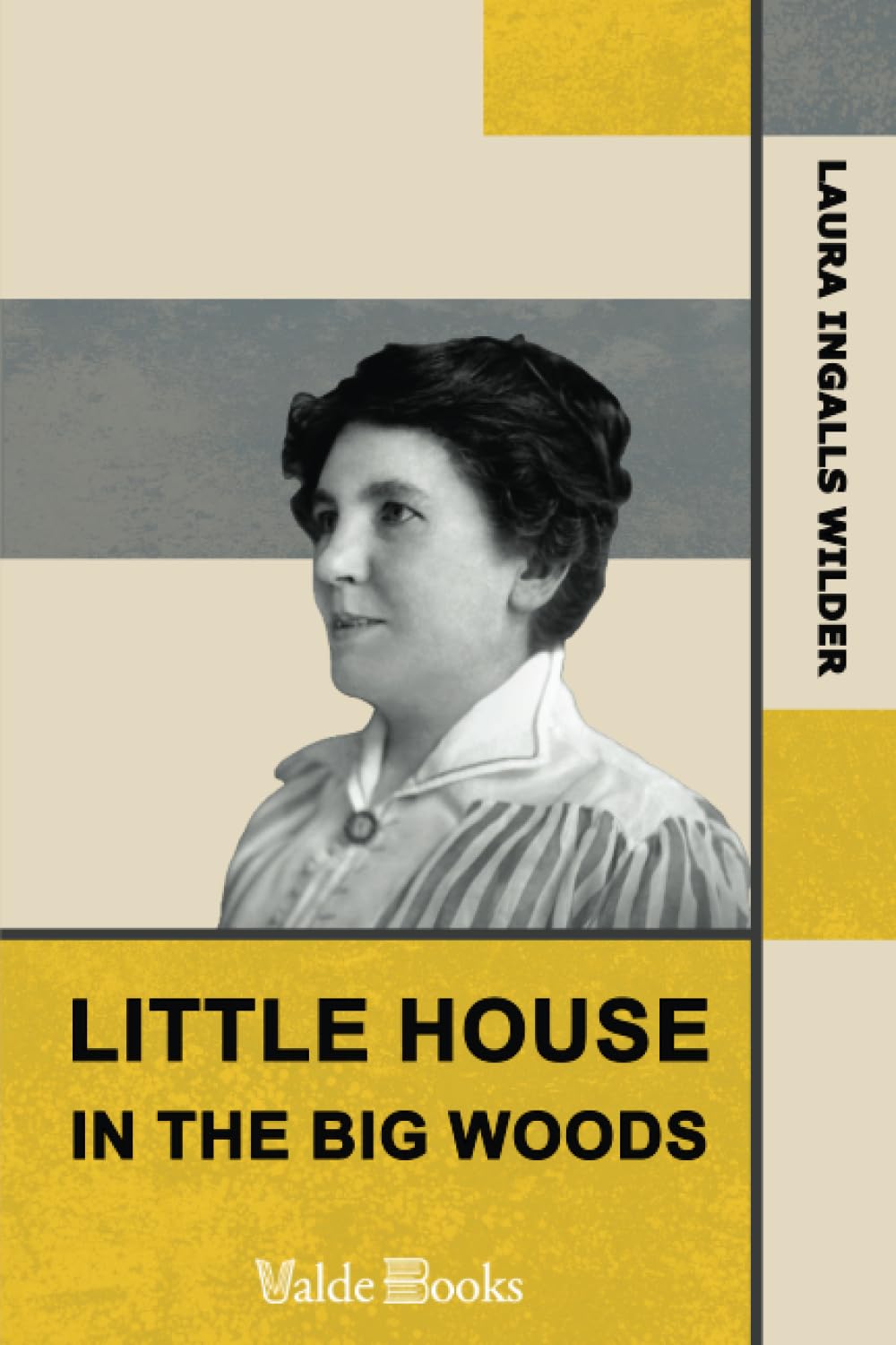 Little House in the Big Woods : Wilder, Laura Ingalls, Sewell, Helen ...