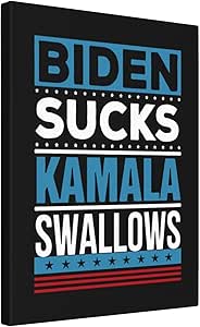 Amazon.com: Rqwaaed Biden Sucks Kamala Swallows Funny Joe Biden Kamala Harris 16x20 inch Canvas ...