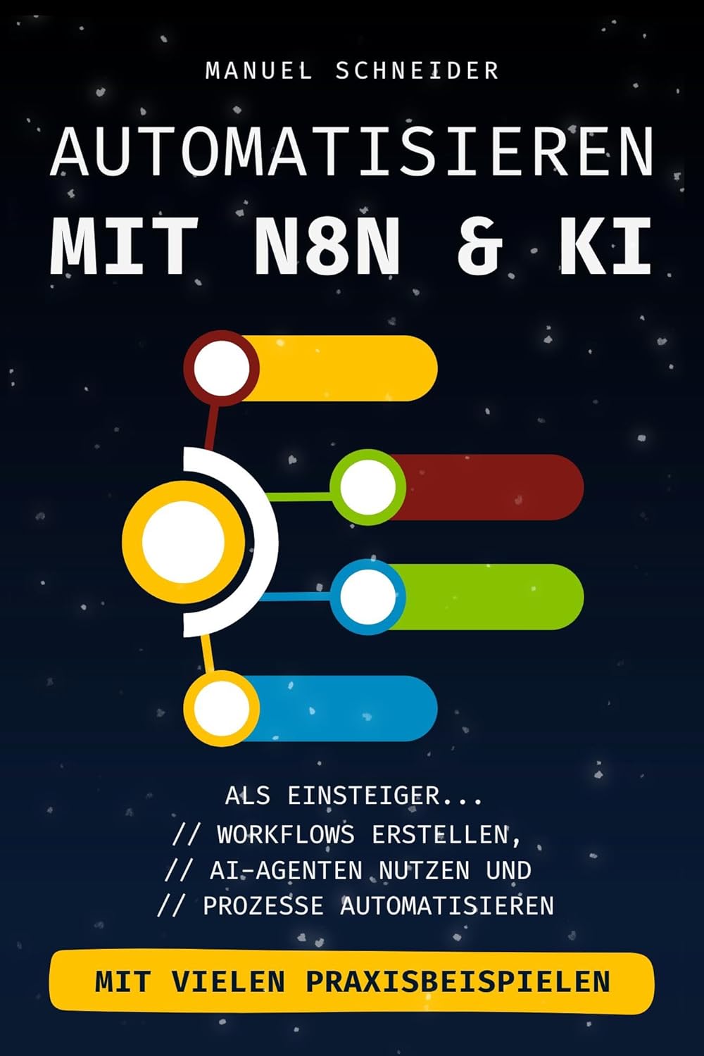 Automatisieren mit n8n & KI: Als Einsteiger Workflows erstellen, AI ...