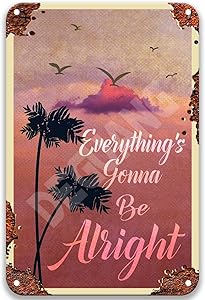 Amazon.com : Everything'S Gonna Be Alright Retro Metal Sign Coffee ...