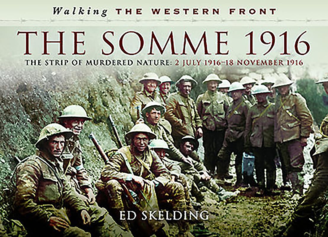 Walking the Western Front: The Somme in Pictures - 2nd July 1916 ...