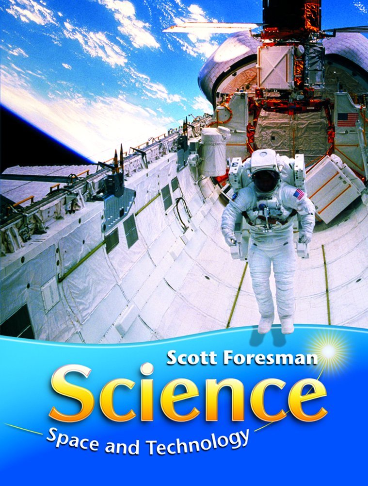 Scott Foresman Science: Space and Technology Grade 1, Module D: Pearson ...