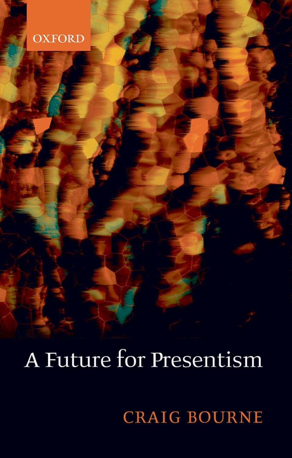 Amazon.com: A Future for Presentism: 9780199568215: Bourne, Craig: Books