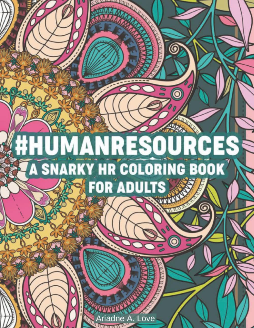 Buy #Humanresources A Snarky HR Coloring Book For Adults: Humorous HR ...