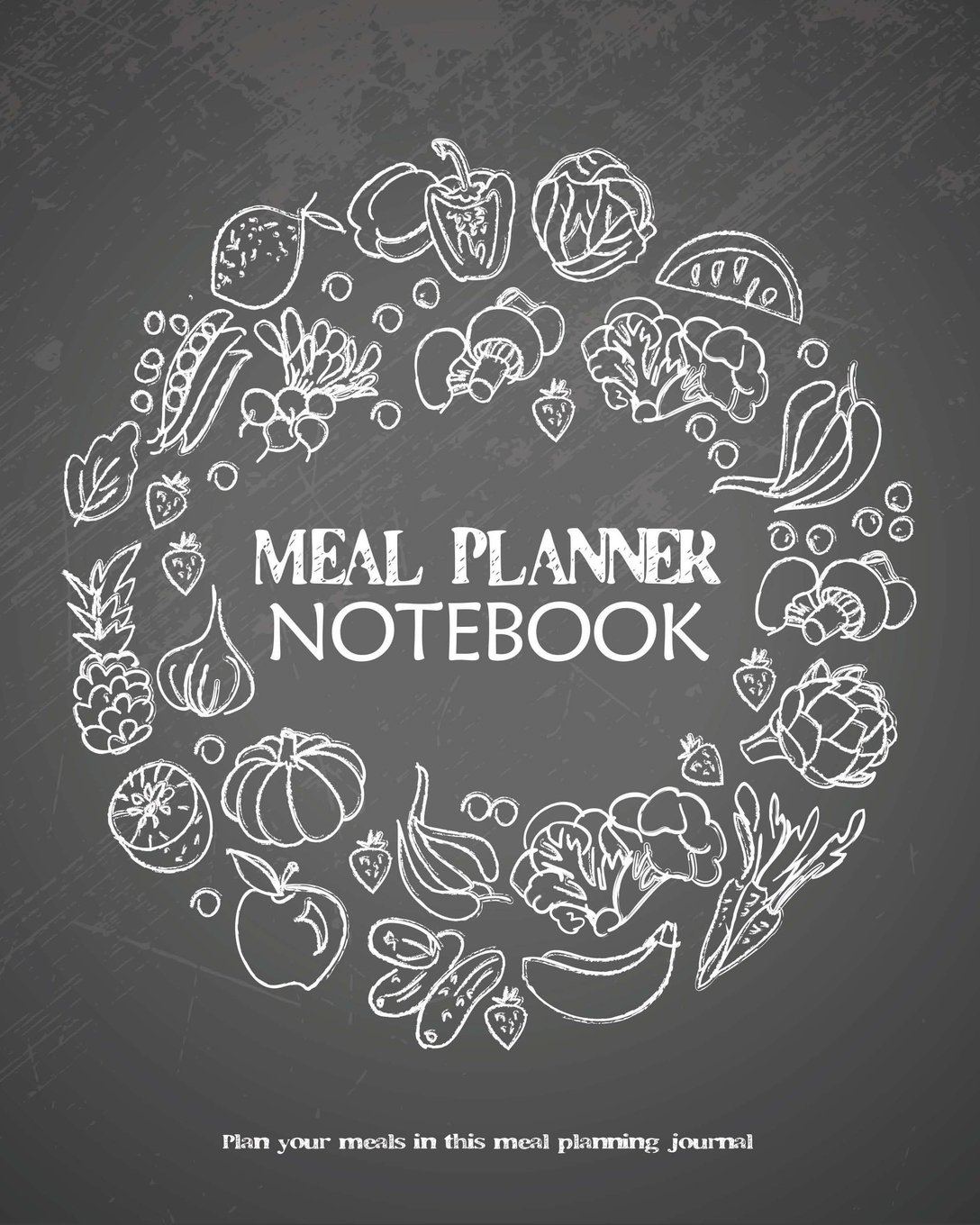 Meal Planner Notebook : Plan your meals in this meal planning journal ...