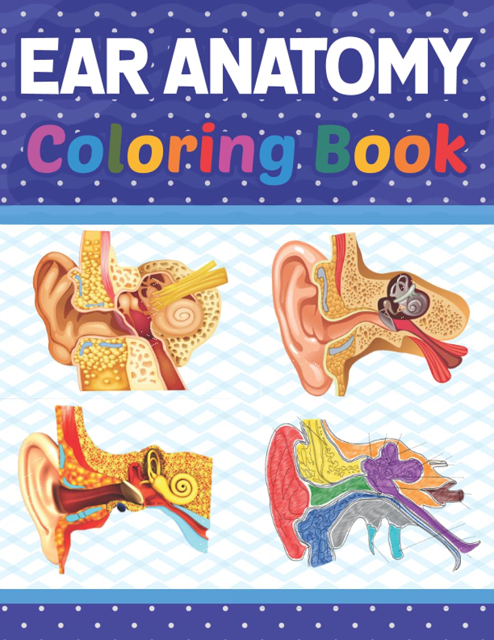 Buy Ear Anatomy Coloring Book: Human Ear Coloring & Activity Book for ...