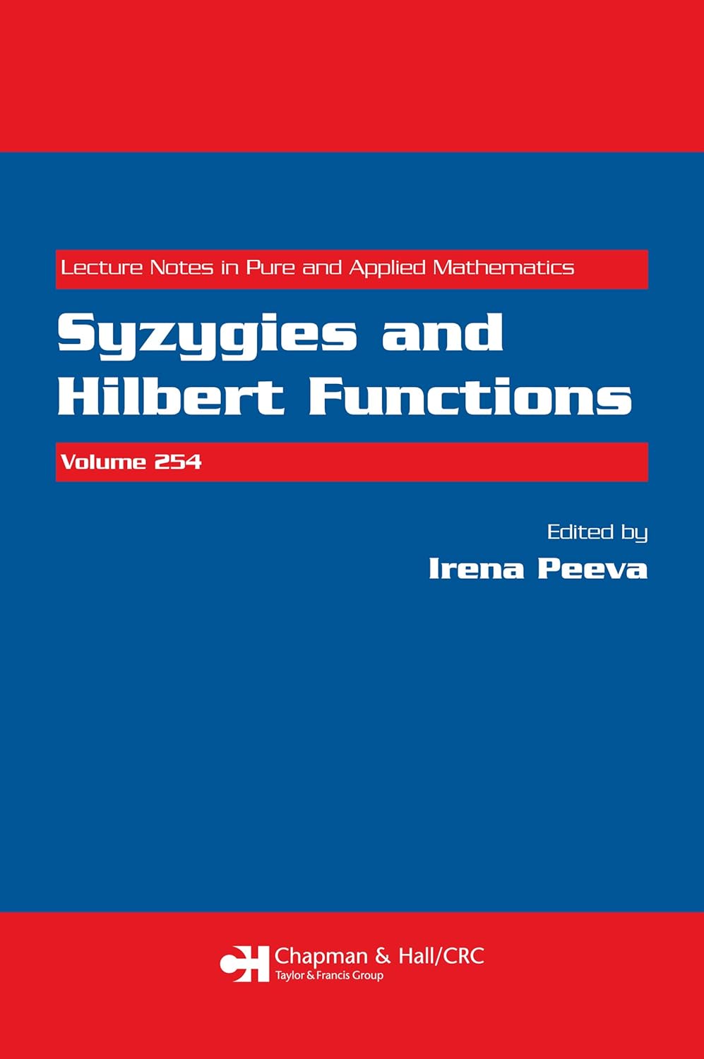Syzygies and Hilbert Functions (Lecture Notes in Pure and Applied ...